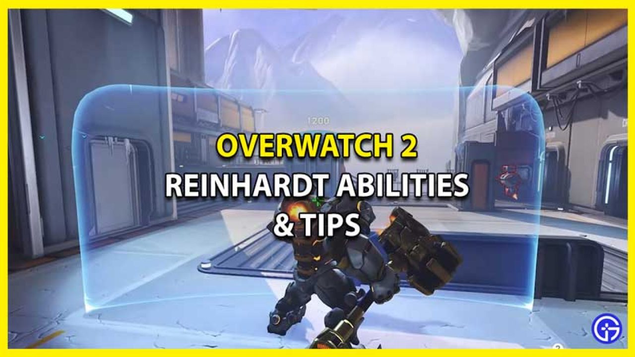 Overwatch 2: Reinhardt Guide (Skills and Tips) – 600pu